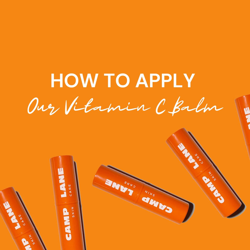 4 Step | How to apply Vitamin C Face Balm | Camp Lane Skincare